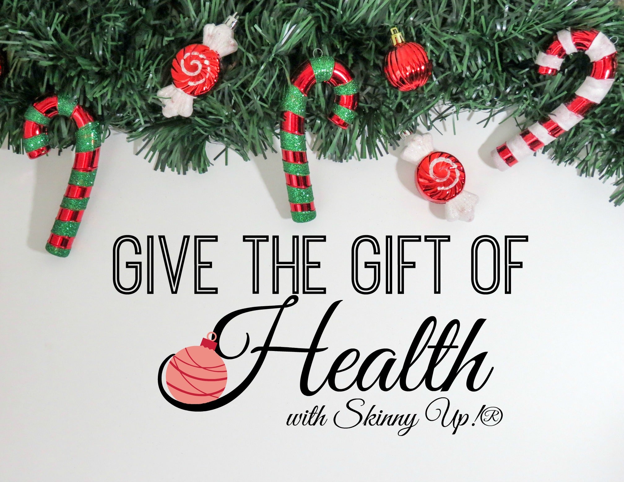 8 Reasons that Skinny Up!® is a Great Gift
